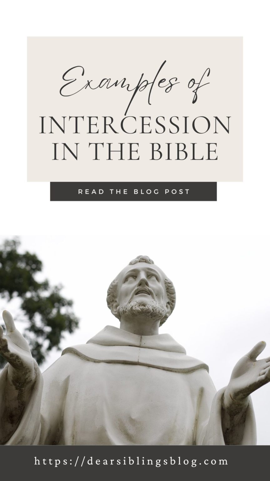 Examples and verses of intercession in the Bible - Letters to my Dear ...